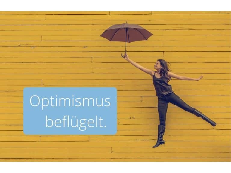 6 schlaue Wege, wie du optimistischer durch Wandel-Zeiten kommst